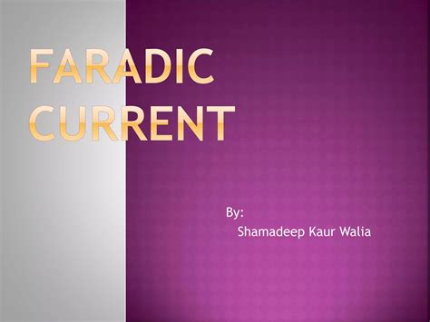 Faradic Current Pptx