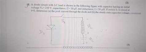 Solved A Diode Circuit With LC Load Is Shown In The Chegg Com