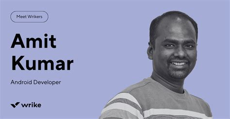 Meet Wrikers Amit Kumar Android Developer Bangalore Coe