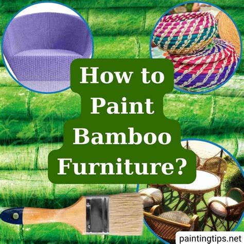 4 Ways To Paint Bamboo Furniture Painting Tips