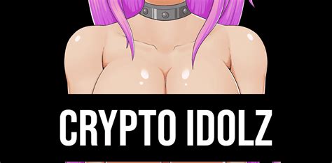 Crypto Idolz NFT Project NSFW Solana NFT Project NFT CULTURE NFT News Web3 Culture