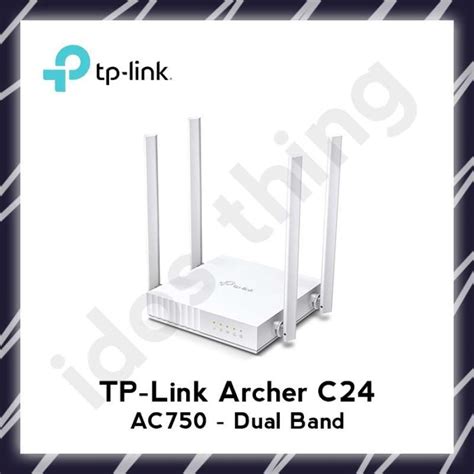 Promo Tp Link Archer C24 Ac750 Dual Band Wifi Router Diskon 23 Di Seller Praptuma Cengkareng