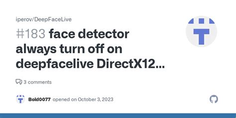 Face Detector Always Turn Off On Deepfacelive Directx12 Build · Issue 183 · Iperov Deepfacelive
