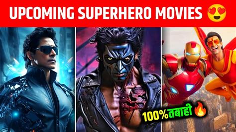 10 Indian Superhero Upcoming Movies 2024 2025 Ak Loves Movies YouTube