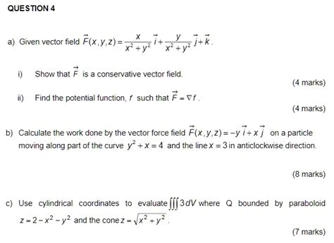 Solved Question 4 Given Vector Field Fxyz 7 X Y Yi K Show