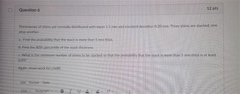 Solved Thicknesses Of Shims Are Normally Distributed With Chegg