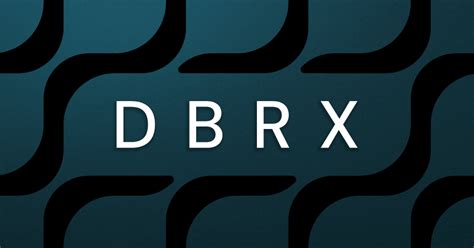Announcing Dbrx A New Standard For Efficient Open Source Llms