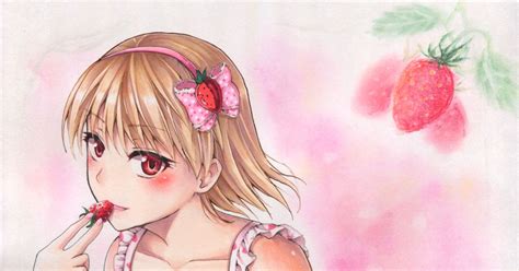 アナログ いちご少女 奈瑠ディンのイラスト Pixiv