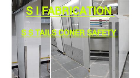 S S Tails Corner Safety Guard Si Fabricator Work Contact Me
