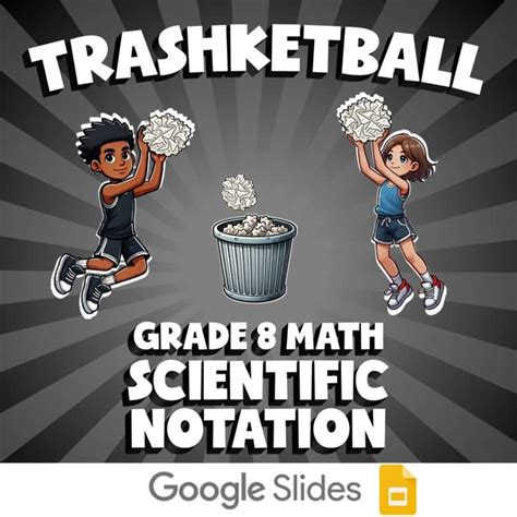 Scientific Notation Trashketball Math Game No Prep Grade 8 Review