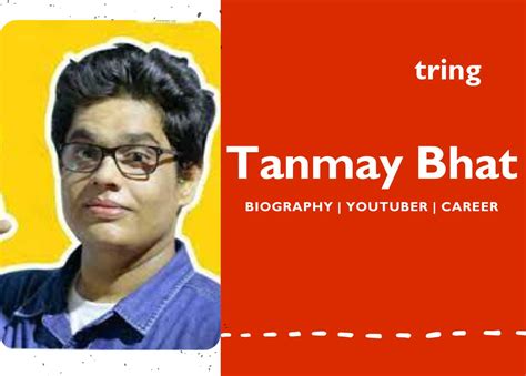 Tanmay Bhat Biography Comedian Age Career
