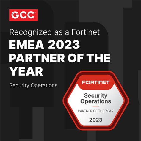 Gcc Wins Fortinets Emea Security Operations Partner Of The Year Award
