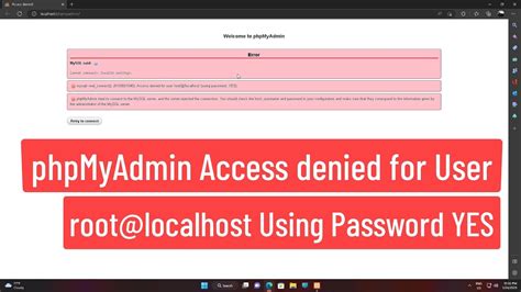 Phpmyadmin Access Denied For User Rootlocalhost Using Password Yes Fix Youtube