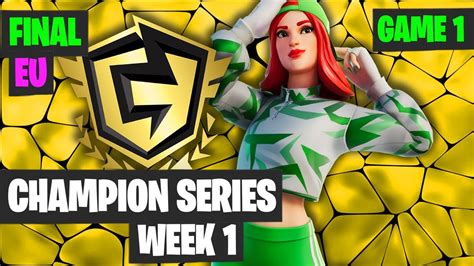 Fortnite Fncs Week 1 Duo Eu Final Game 1 Highlights Fortnite Champion