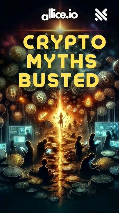 Crypto Myths Busted Debunking Common Myths About Cryptocurrency Youtube