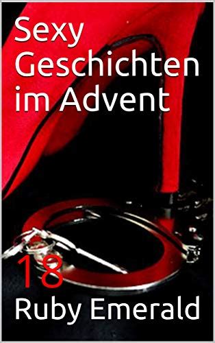 Sexy Geschichten Im Advent 18 Sexy Advent Ebook Emerald Ruby
