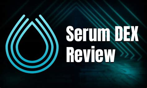 Serum Dex Backbone Of Solana Defi Ecosystem