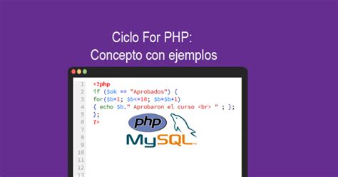 Ciclo For PHP Concepto Con Ejemplos BaulPHP