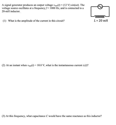 A Signal Generator Produces An Output Voltage Chegg