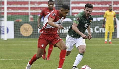 Perú Vs Bolivia Fecha Horarios Y Canales Tv Del Segundo Amistoso