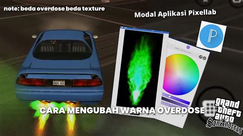 Tutorial Cara Mengubah Warna Overdose Gta Sasamp Android Youtube