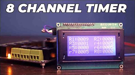 8 Channel Programmable Relay Timer DIY TRONICSpro