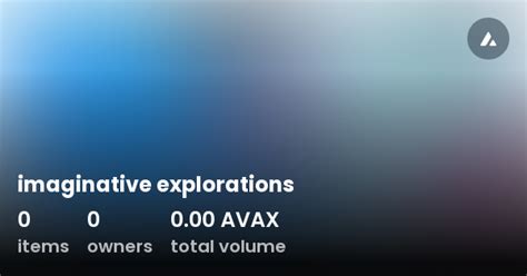 Imaginative Explorations Collection Opensea