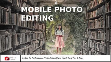 Mobile Se Professional Photo Editing Kaise Kare Best Tips Apps