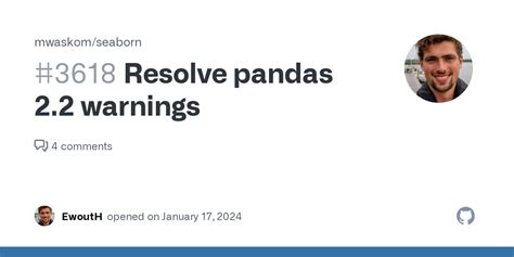 Resolve Pandas 22 Warnings · Issue 3618 · Mwaskomseaborn · Github