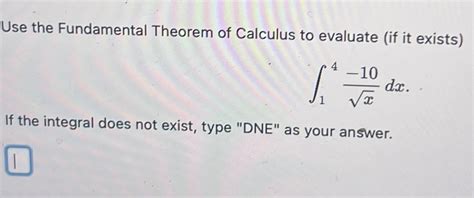 Solved Use The Fundamental Theorem Of Calculus To Evaluate