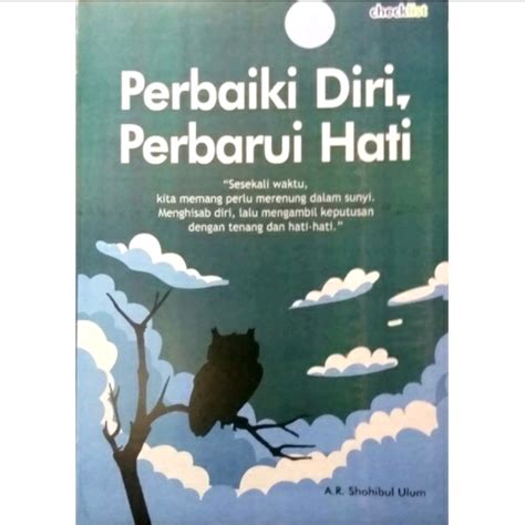 Jual Buku Motivasi Perbaiki Diri Perbarui Hati AR Shohibul Ulum