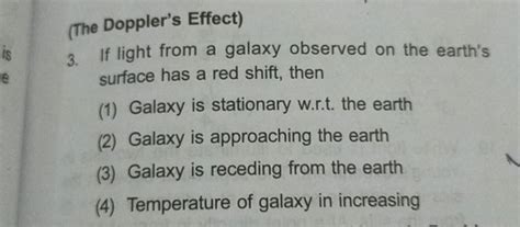 The Dopplers Effect 3 If Light From A Galaxy Observed On The Earths