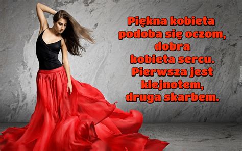 Piękna Kobieta Podoba Się Oczom Dobra Kobieta Sercu