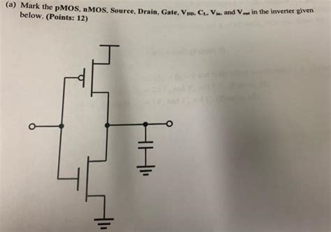 Solved A Mark The Pmos Nmos Source Drain Gate Von Cu