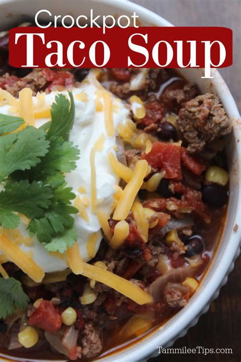 Super Easy Crock Pot Taco Soup Recipe Taco Soup Taco Soup Crock Pot