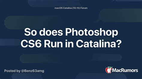 so does photoshop cs6 run in catalina macrumors forums