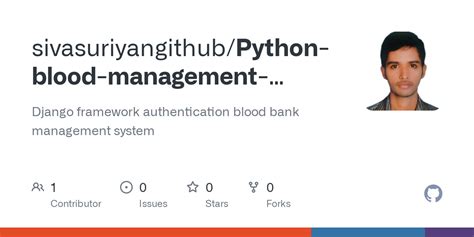 GitHub Sivasuriyangithub Python Blood Management System Django Framework Authentication Blood