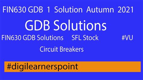 Fin630 Gdb 1 Solution Autumn 2021 Gdb Solutions Vu Youtube
