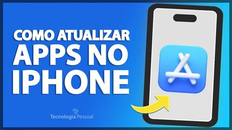 Passo A Passo Para Atualizar Apps No Seu Iphone Youtube