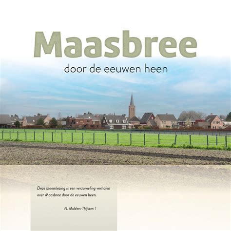 Maasbree Door De Eeuwen Heen Heerlyck Bree