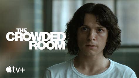 «Переполненная комната The Crowded Room 2023 — все трейлеры