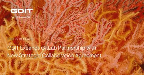 Gdit Expands Gitlab Partnership With New Strategic Collaboration