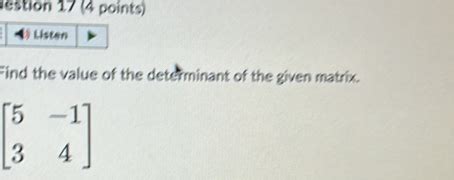 Listen Find The Value Of The Determinant Of Studyx
