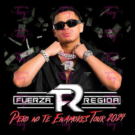 Jop Fuerza Regida Pero No Te Enamores Tour Png Jesus Ortiz Paz Etsy