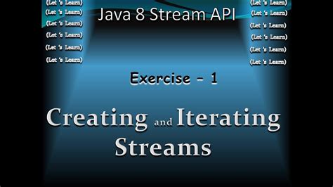 Ex1creating And Iterating Java Streams Youtube