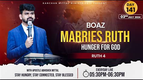 Ruth Hunger For God Day Boaz Marries Ruth
