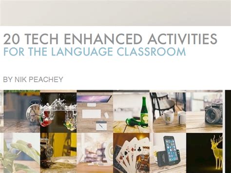 20 Tech Enhanced Activities For The Language Classroom Teaching Resources
