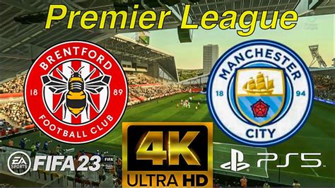 FIFA 23 Brentford Vs Manchester City Premier League Highlights