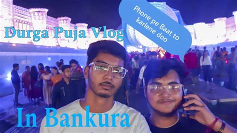 New Vlog Durga Puja Vlog Bankura Youtube