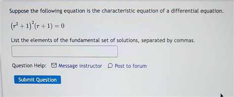 Solved Suppose The Following Equation Is The Characteristic Chegg Com